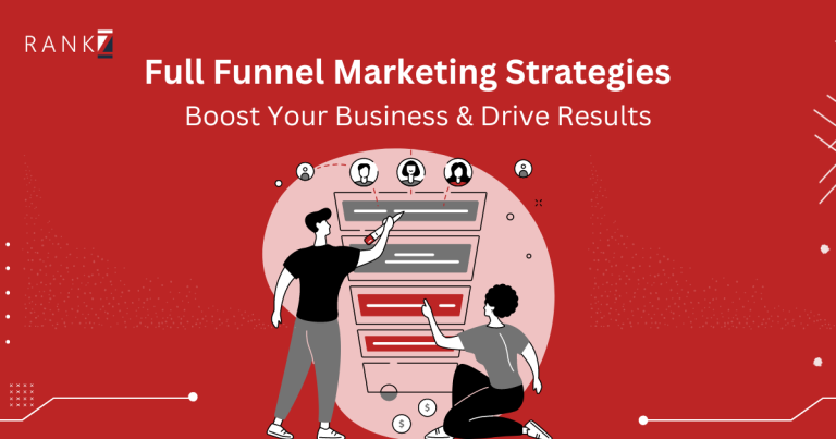 Full Funnel Marketing Strategies that Drive Results - Rankz RankZ Blog