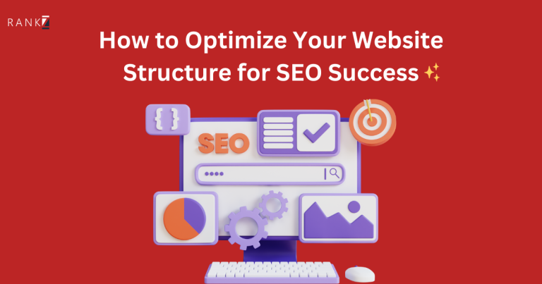 How to Optimize Your Website Structure for SEO Success - Rankz