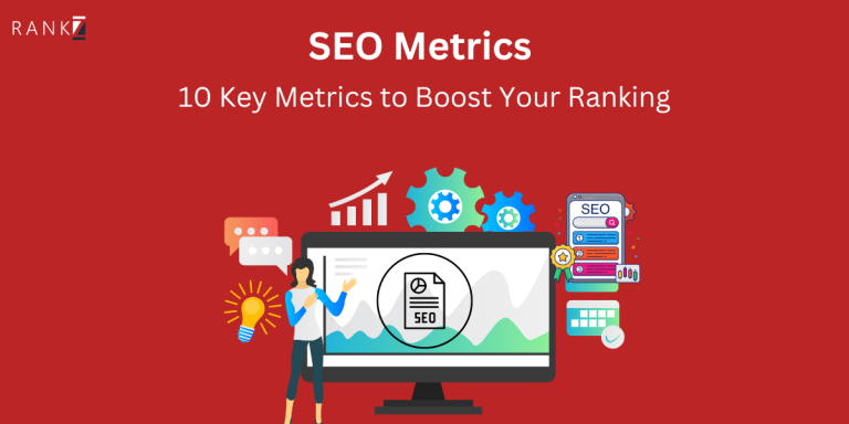 SEO Metrics: 10 Key Metrics to Boost Your Ranking - Rankz RankZ Blog