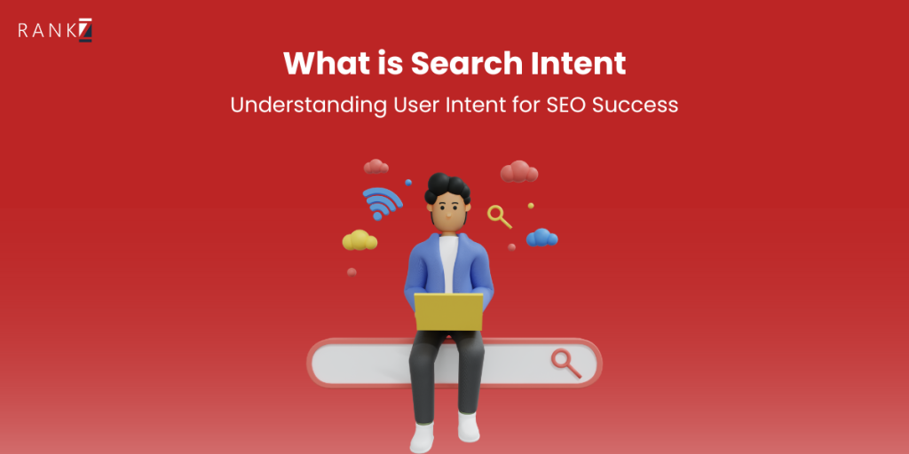 What is Search Intent? Understanding User Intent for SEO - Rankz