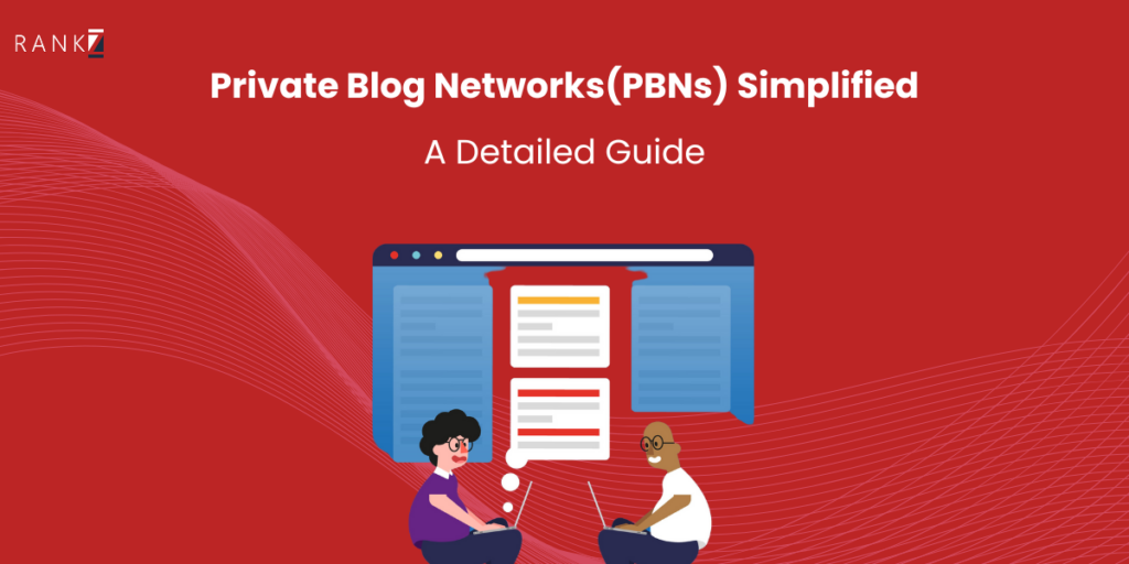Private Blog Networks Pbns Simplified A Detailed Guide Rankz Rankz Blog